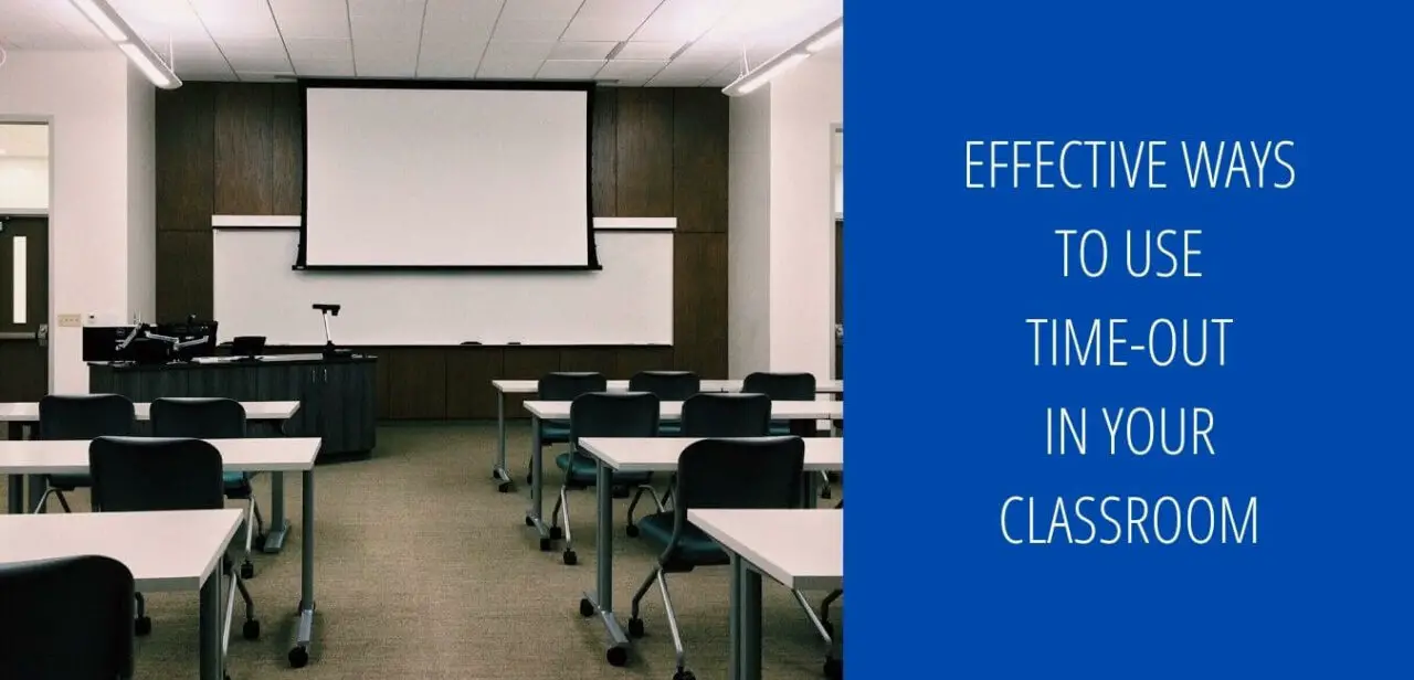 How To Use Time-Out In Your Classroom - Classroom Management Expert