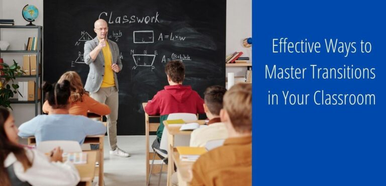 Effective Ways to Master Transitions in Your Classroom - Classroom ...