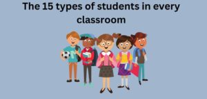 The 32 Different Types of Students in Every Classroom - Classroom ...