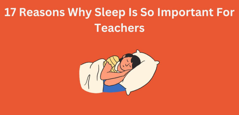 17 Reasons Why Sleep Is So Important For Teachers - Classroom ...
